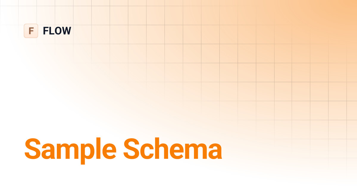 Sample Schema | FLOW